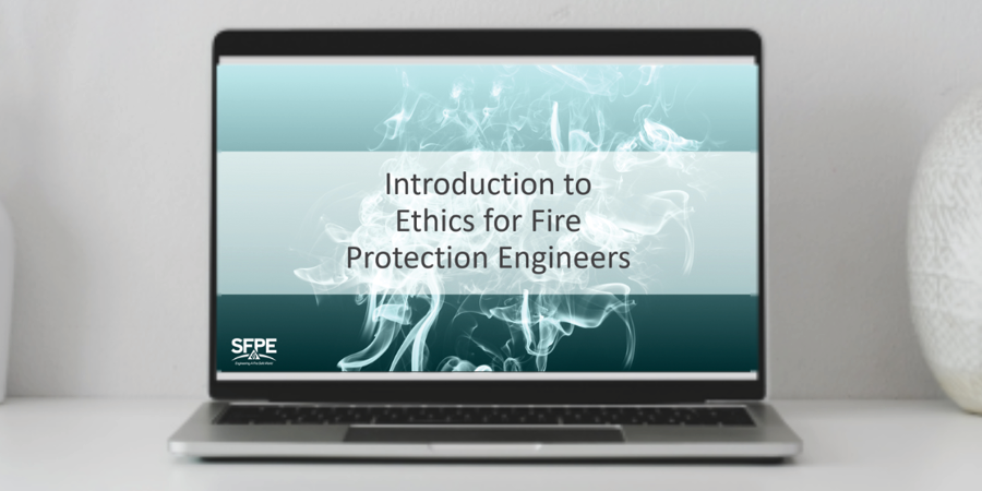 SFPE Announces New Course on Ethics for Fire Protection Engineers ...