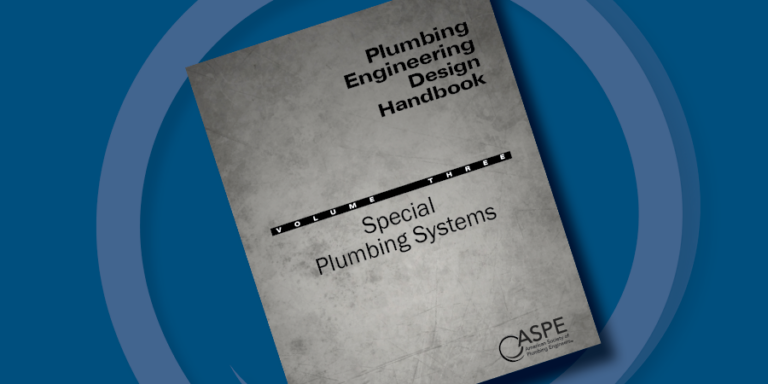 Updated Version of ASPE's Plumbing Engineering Design Handbook, Volume 3 Is Now Available - ASPE ...