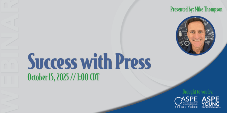 New Region 3 AYP Webinar Will Teach You How to Have Success with Press - ASPE Pipeline